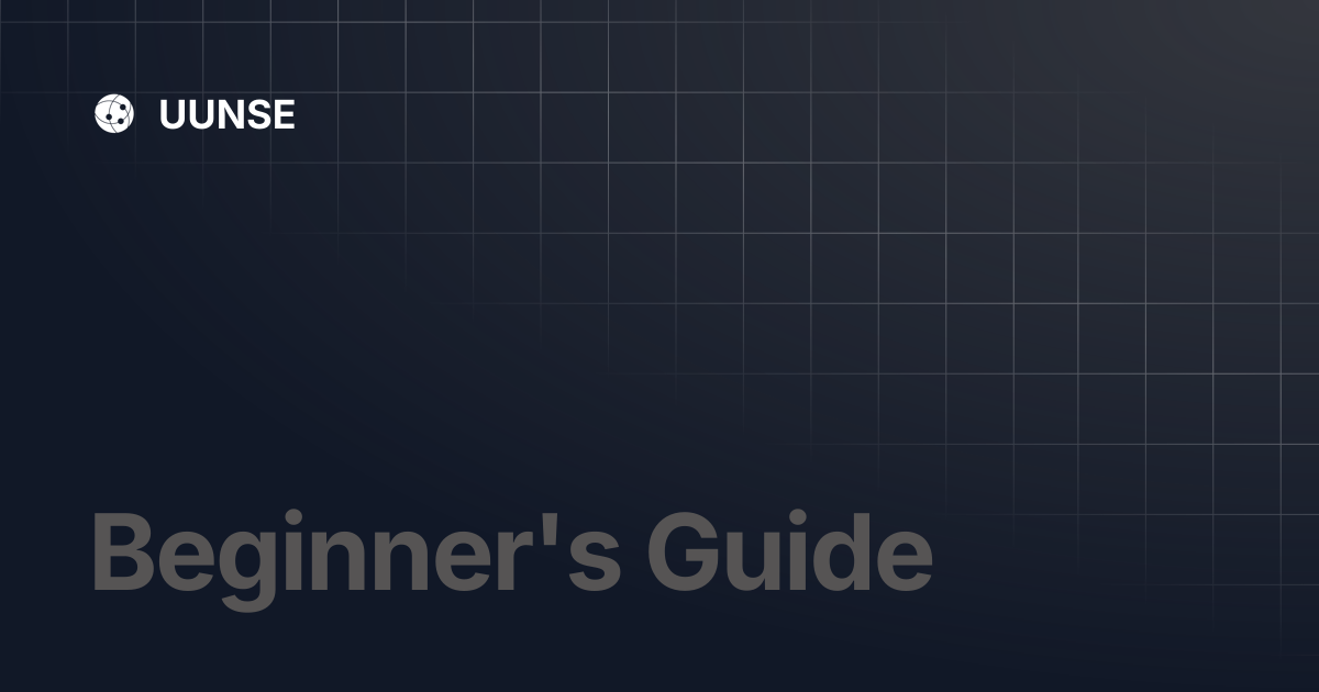 Beginner's Guide | UUNSE